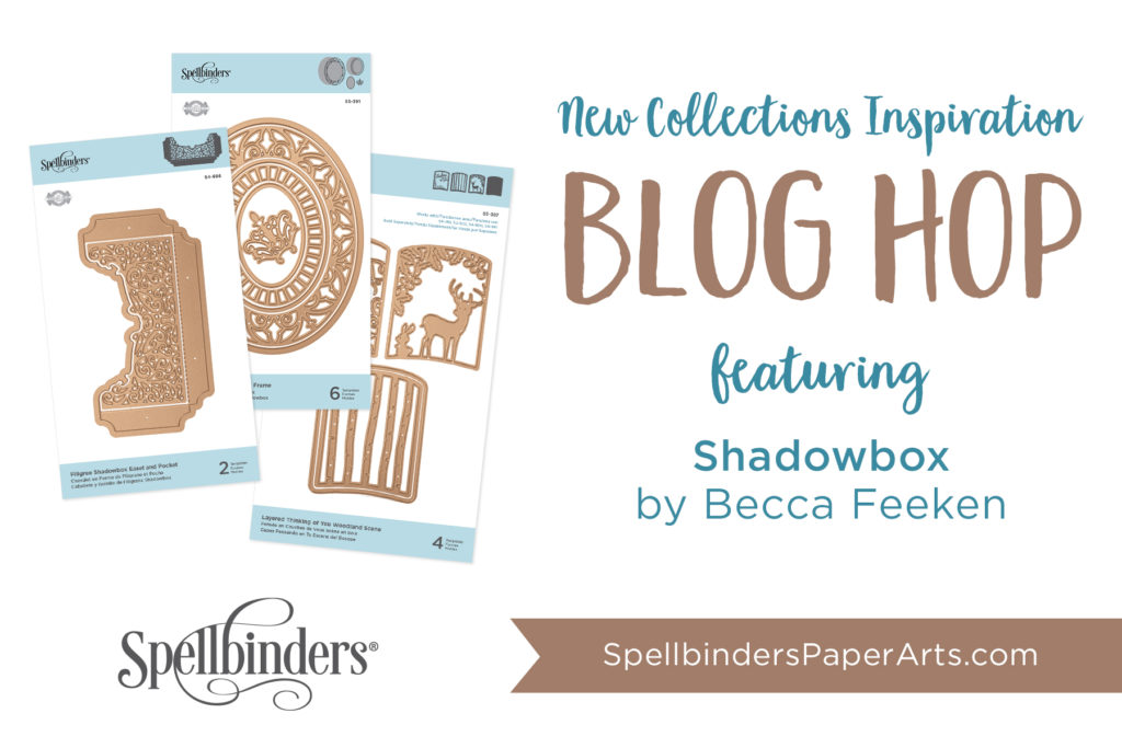 Spellbinders Blog Hop – Shadowbox Collection by Becca Feeken - Right as Rain